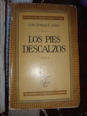 Los Pies Descalzos Novela de ERRO LUIS ENRIQUE Compañía General de