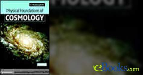 Physical Foundations Of Cosmology By Viatcheslav Mukhanov Ebook