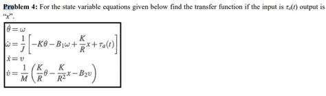 Solved Problem For The State Variable Equations Given Chegg