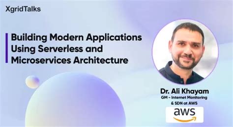 Building Modern Applications Using Serverless And Microservices