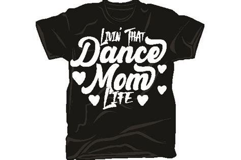 Livin That Dance Mom SVG Graphic By TEESHOP Creative Fabrica