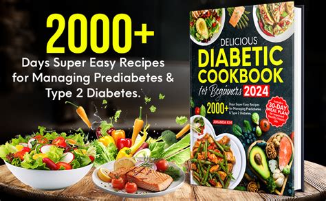 Delicious Diabetic Cookbook For Beginners 2000 Days Super Easy