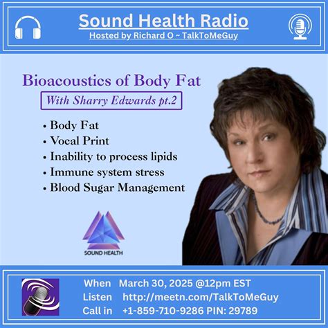 Bioacoustics Of Body Fat Pt 2 With Sharry Edwards
