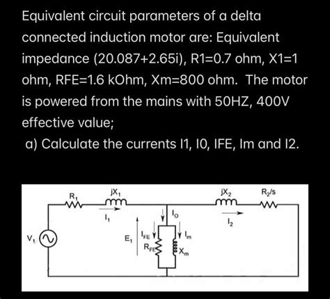 solved equivalent circuit parameters of a delta connected