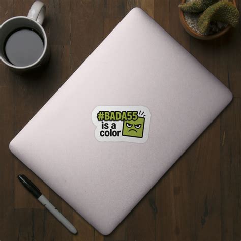 Badass Is A Color Bada55 Sticker Teepublic
