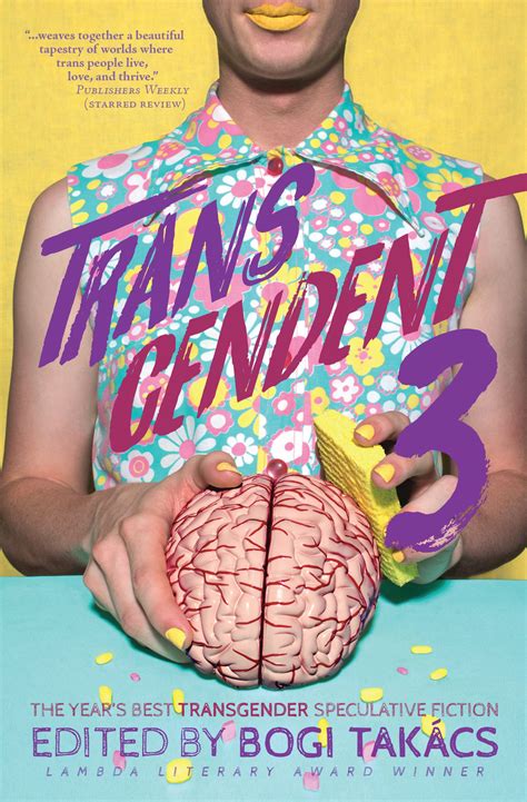 Transcendent 3 The Years Best Transgender Speculative Fiction