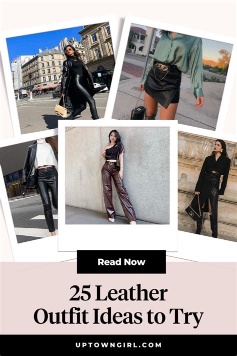 25 Leather Outfit Ideas To Elevate Your Look Leather Outfit Black