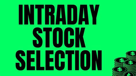 How To Select Stocks For Intraday Trading Intraday Stock Selection