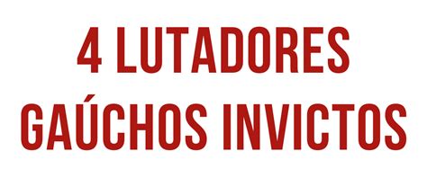 4 Lutadores Invictos Do Mma Gaúcho Para Ficar De Olho Em 2024