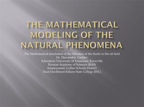 The Mathematical Modeling Of The Natural Phenomena