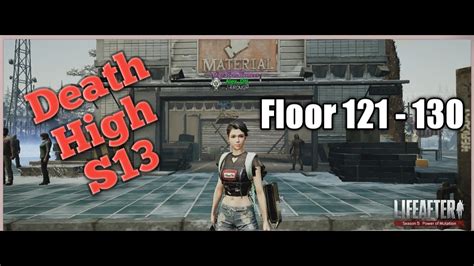 Lifeafter Death High Season 13 Floor 121 130 Youtube