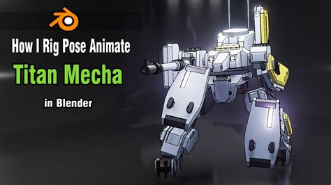 Rig Pose Animate Titan Mecha Simple Low Poly Blender