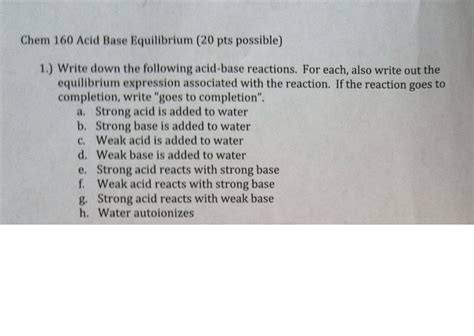 Solved Write Down The Following Acid Base Reactions For Chegg Com