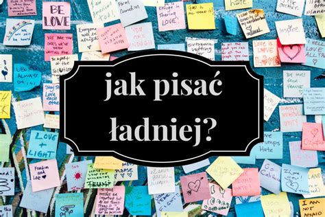 Ładne Pismo Czy WyglĄd Pisma Ma Znaczenie Się Rysuje