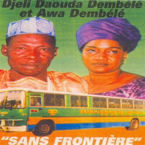 Play Yamoussouk Ro Burkina By Djeli Daouda Dembélé Awa Dembélé On Amazon Music