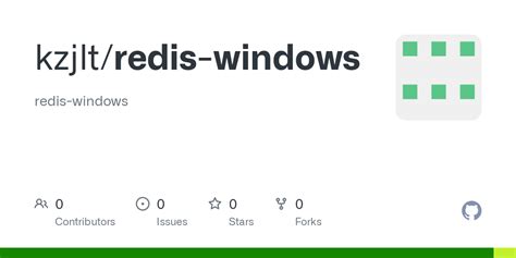 Github Kzjlt Redis Windows Redis Windows