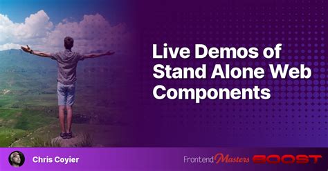 Live Demos Of Stand Alone Web Components Frontend Masters Blog