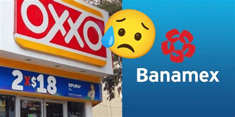 Citibanamex dice adiós a Oxxo se acabaron los depósitos y retiros