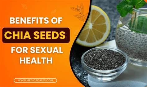 Benefits Of Chia Seeds For Sexual Health Boost Libido