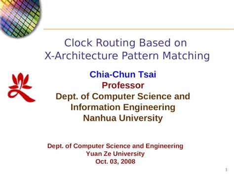 Ppt 1 Clock Routing Based On X Architecture Pattern Matching Chia