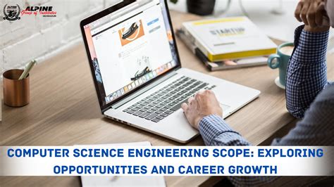 Computer Science Engineering Scope Exploring Opportunities And Career