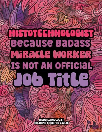 Funny Histotechnologist Coloring Book A Sweary Adult Coloring Book For