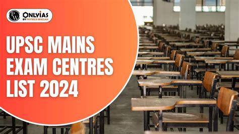 Upsc Mains Exam Centres List 2024 Check The Complete List Pwonlyias