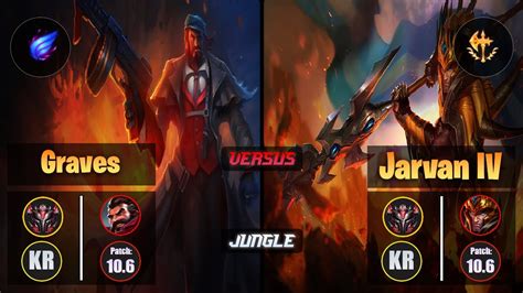 GrandMaster GRAVES Phase Rush Jungle VS JARVAN IV Grandmaster KR Patch 10 6 YouTube