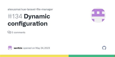 Dynamic Configuration Issue 134 Alexusmai Vue Laravel File Manager