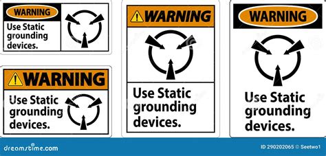 Warning Sign Use Static Grounding Devices Stock Vector Illustration Of Control Floor 290202065