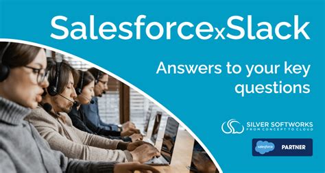 Salesforce X Slack Integration Key Questions Silver Softworks