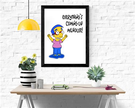 Everythings Coming Up Milhouse Printable Wall Art Etsy Australia