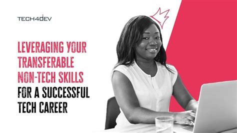 leveraging your transferable non tech skills for a successful tech career