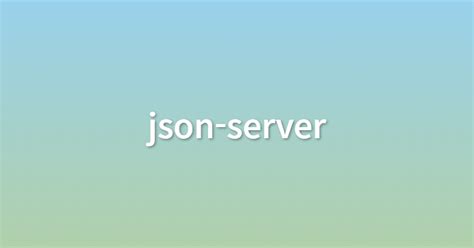 Json Server