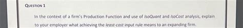 Solved In The Context Of A Firms Production Function And