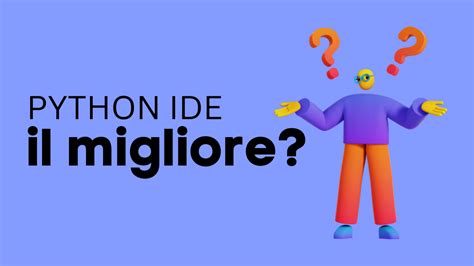13 Python IDE Ed Editors I Migliori