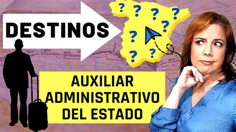 Destinos Auxiliar Administrativo Del Estado Repasando Sin Papeles