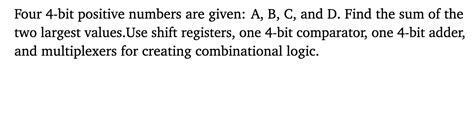 Solved Four Bit Positive Numbers Are Given A B C And Chegg