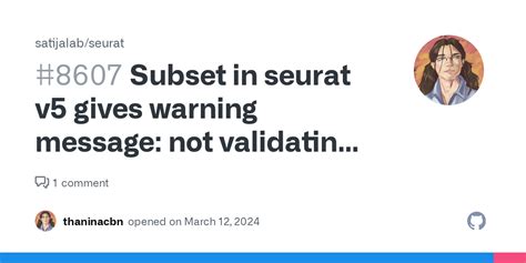 subset in seurat v5 gives warning message not validating seurat