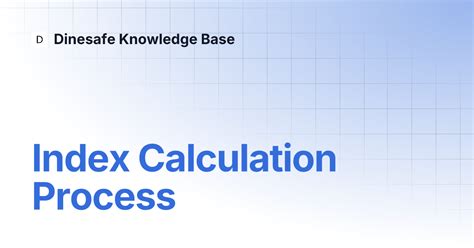 Index Calculation Process Dinesafe Knowledge Base