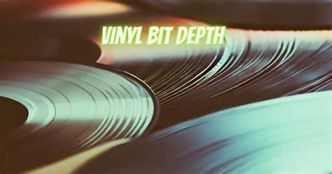 Vinyl Bit Depth All For Turntables