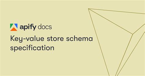 Key Value Store Schema Specification Platform Apify Documentation
