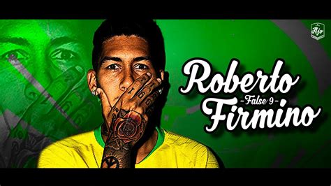 Roberto Firmino 2018 Skills And Goals Hd Youtube