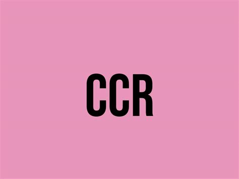What Does Ccr Mean Meaning Uses And More Fluentslang