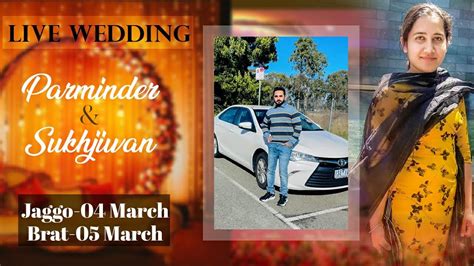 Live Wedding Ceremony Parminder Weds Sukhjiwan Youtube
