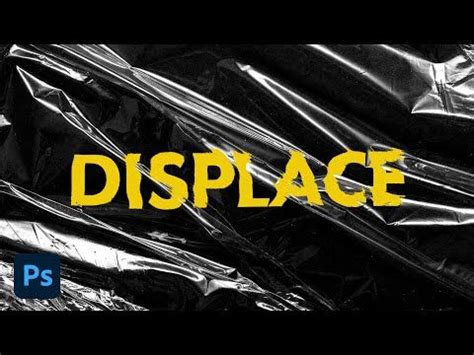 Displace Photoshop Effect Displacement Map Photoshop Tutorial