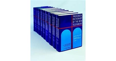 Theological Dictionary Of The New Testament By G Kittel