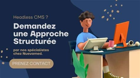 Qu Est Ce Qu Un Headless CMS Et En Avez Vous Besoin Nuevamed