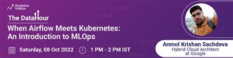 Datahour When Airflow Meets Kubernetes An Introduction To Mlops