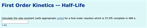 Solved First Order Kinetics ﻿half Lifecalculate The Rate